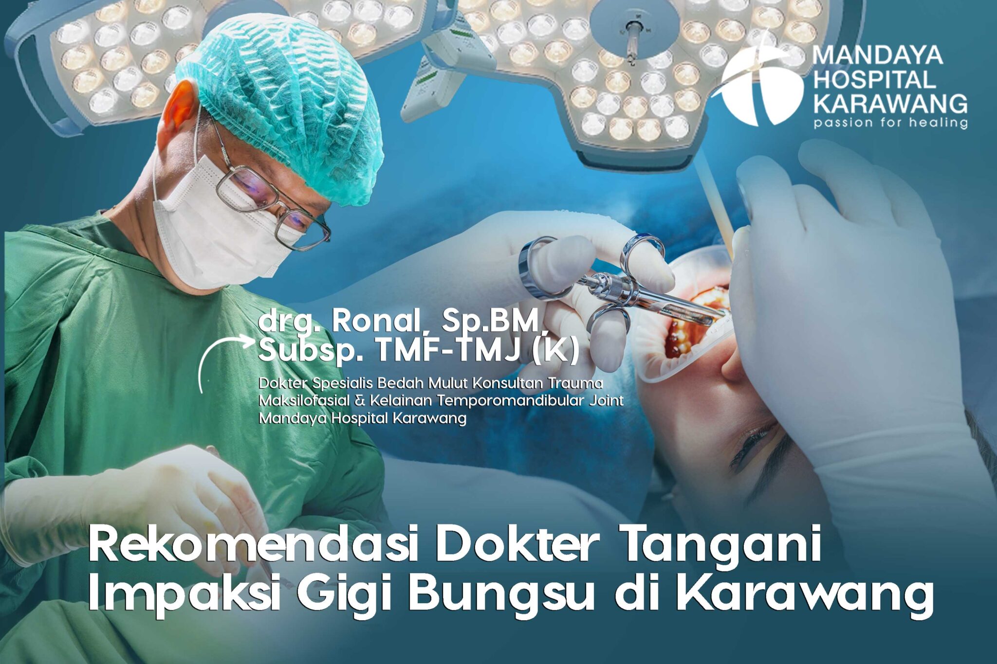 Rekomendasi Dokter Tangani Impaksi Gigi Bungsu di Karawang: Aman, Cepat ...