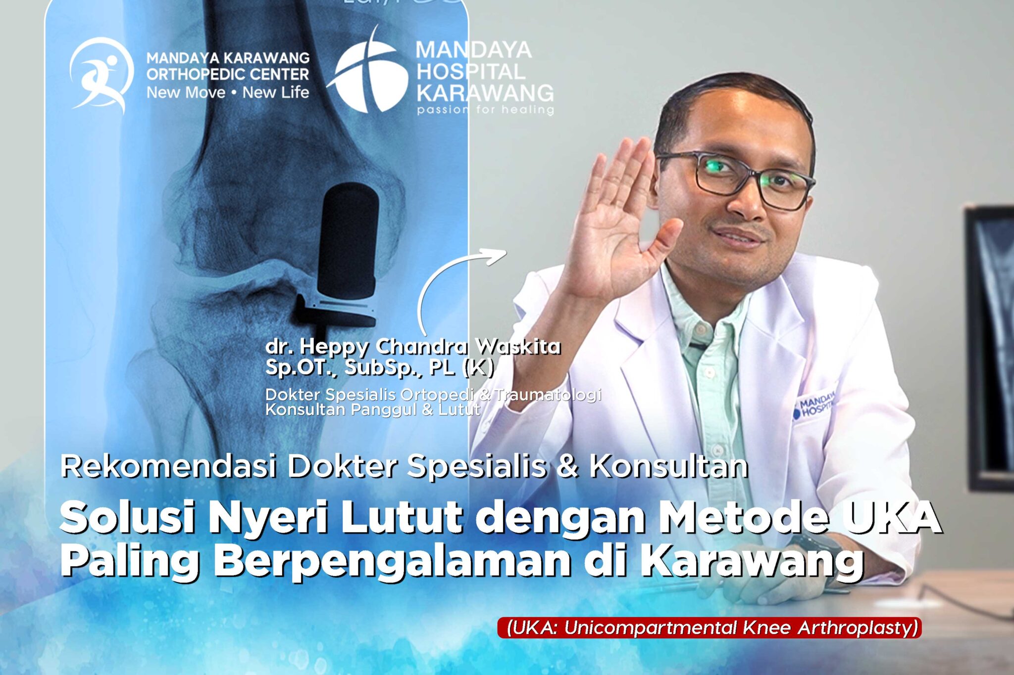 Rekomendasi Dokter Solusi Nyeri Lutut Metode UKA Paling Berpengalaman ...